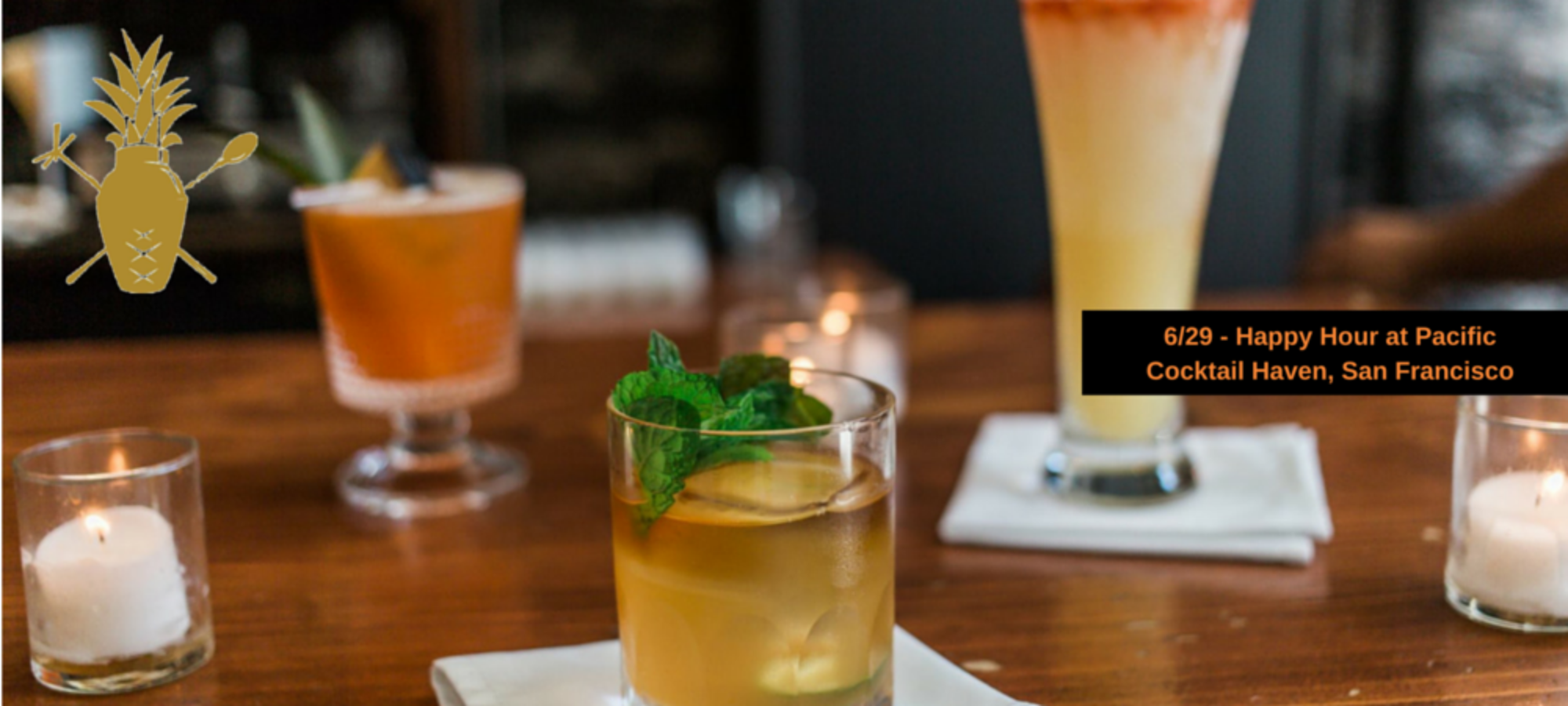 6/29 – Happy Hour at Pacific Cocktail Haven – MetroWize